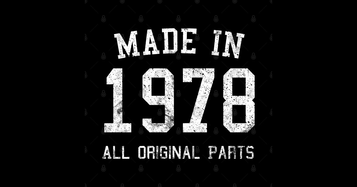1978 Birthday - 1978 Birthday - Sticker | TeePublic