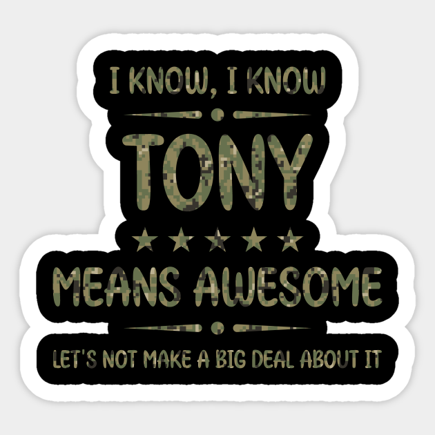 Camouflage Best Tony Ever, Awesome Tony Name Personalized Birthday Gift ...