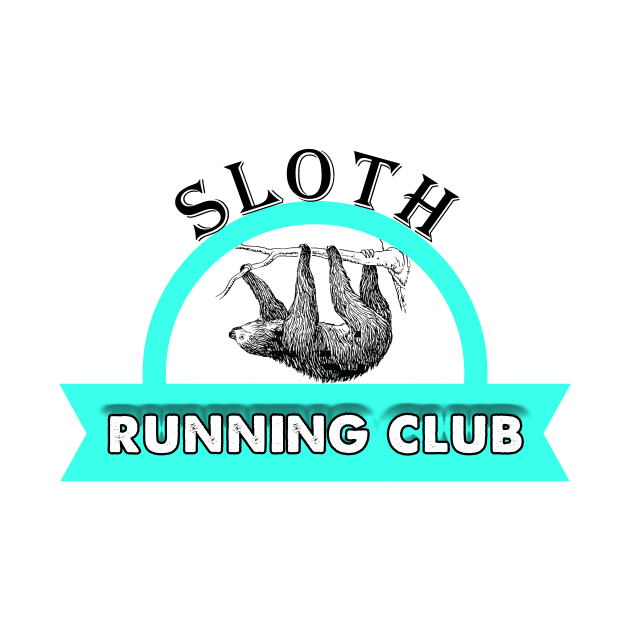 Sloth Running Club Cute & Funny Sloth Lover - Sloth Running Club - Long ...