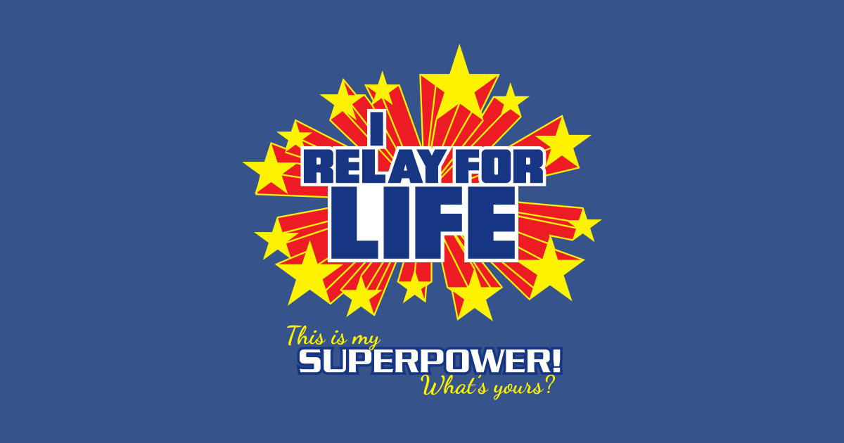I Relay for Life, What's Your Superpower? - Super Powers Collection ...