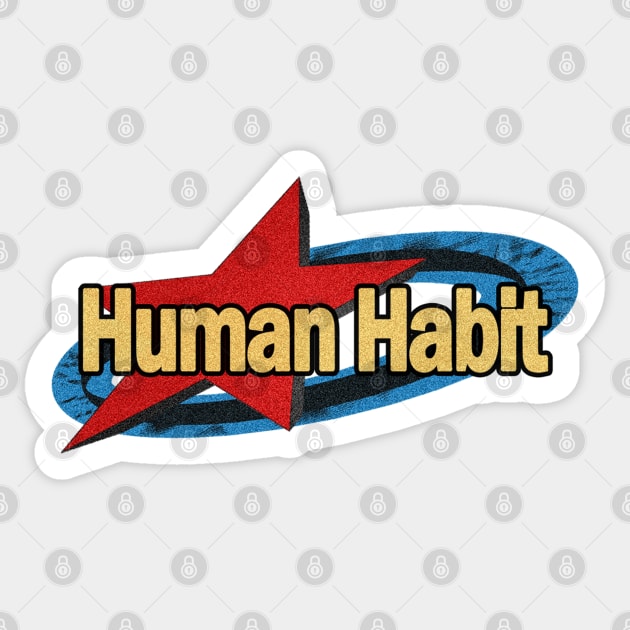 Human Habit Star Syndrome - Syndrome - Sticker | TeePublic