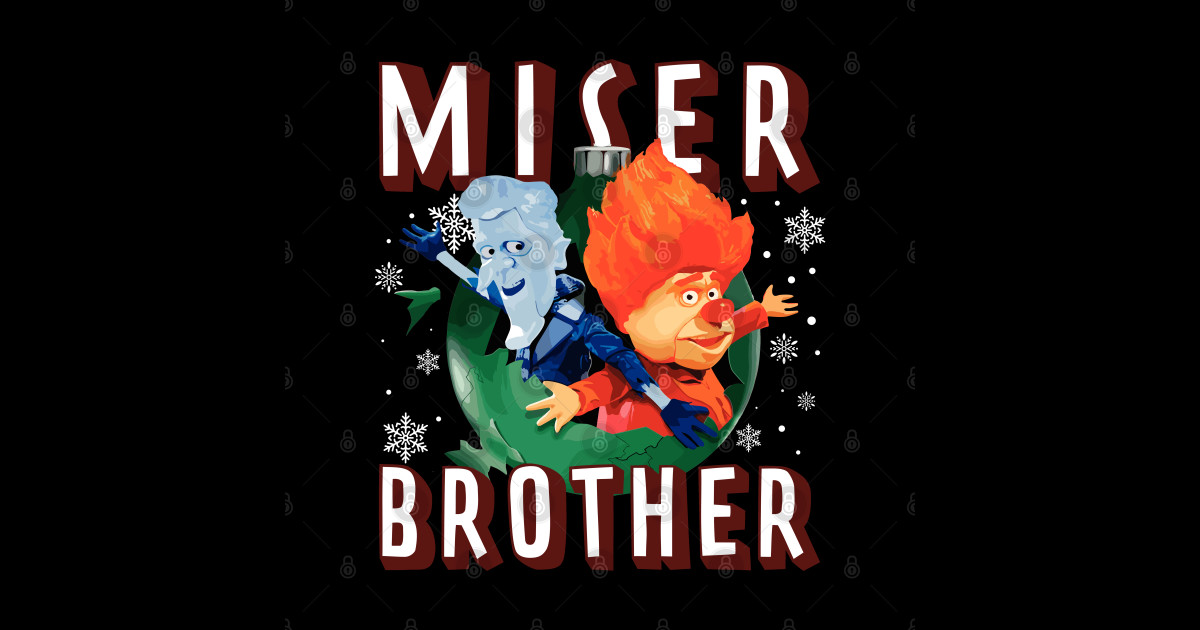 Miser Brothers Christmas - Miser Brothers - Sticker | TeePublic