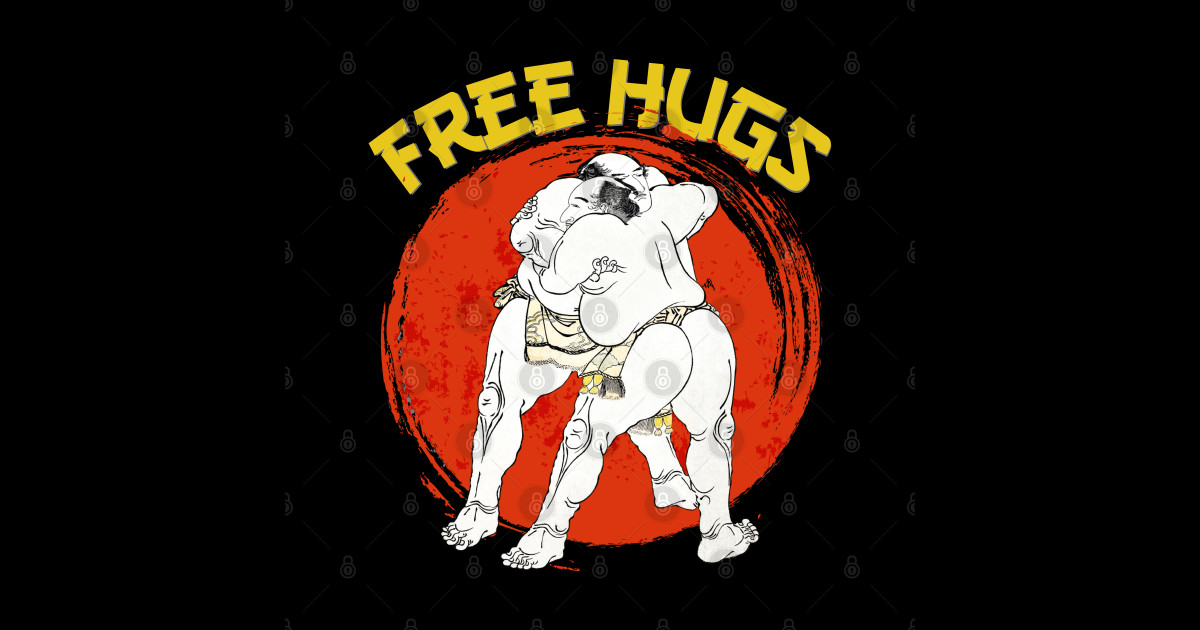 Free Hugs - Sumo Wrestling - Wrestling Fan - Sticker | TeePublic