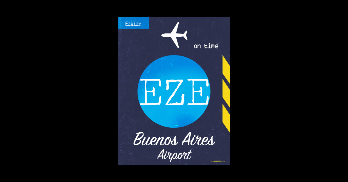 EZE Buenos Aires - Airport Code - Sticker | TeePublic
