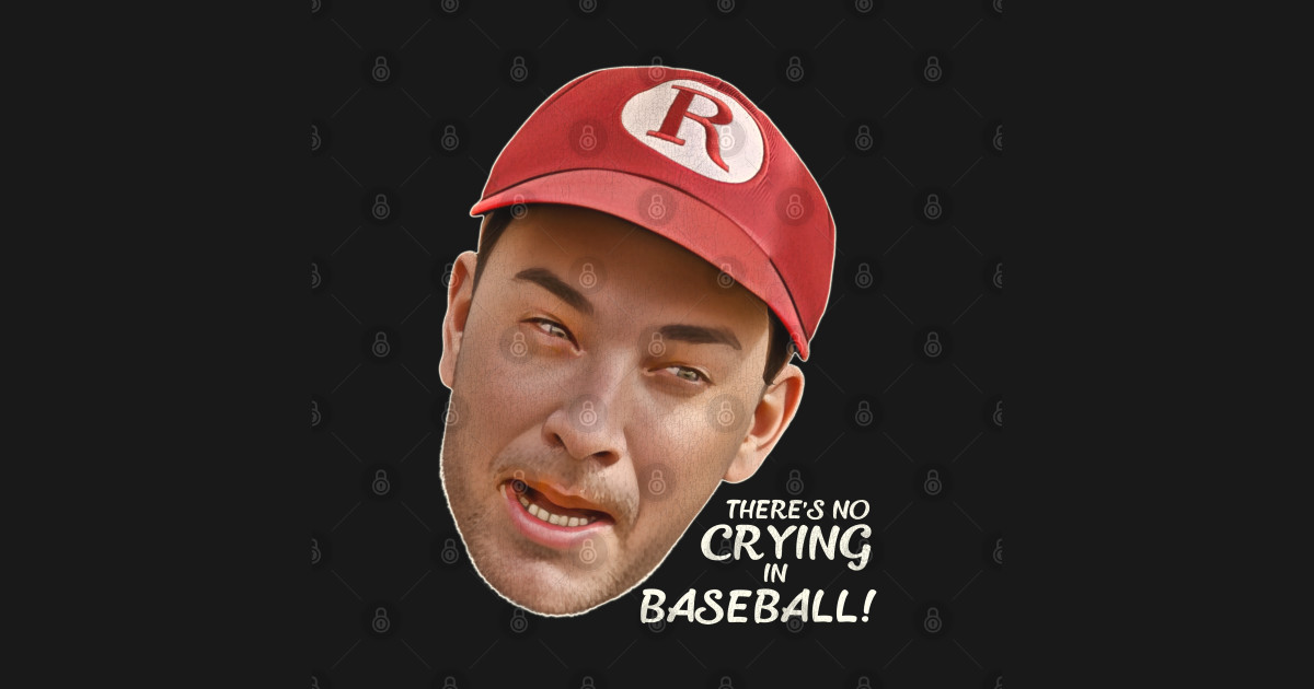 JIMMY DUGAN NO CRYING - A League Of Their Own - T-Shirt | TeePublic