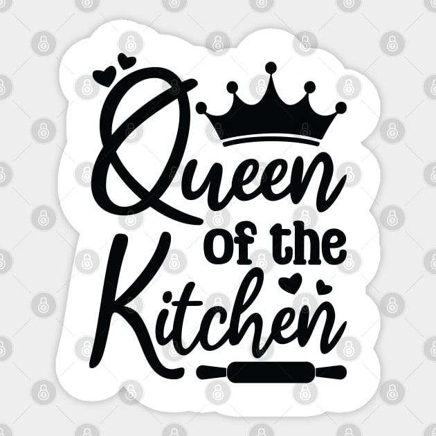 queen of the kitchen - Queen Of The Kitchen - Sticker | TeePublic