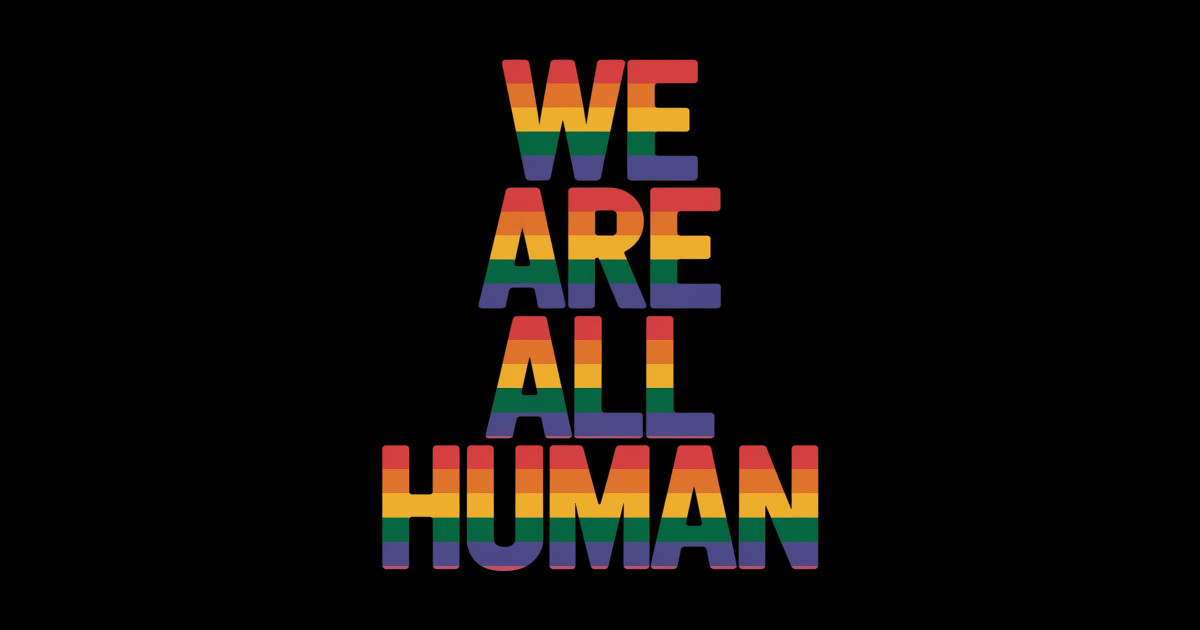 We Are All Human LGBT Flag Gay Pride Month Transgender Flag - We Are ...