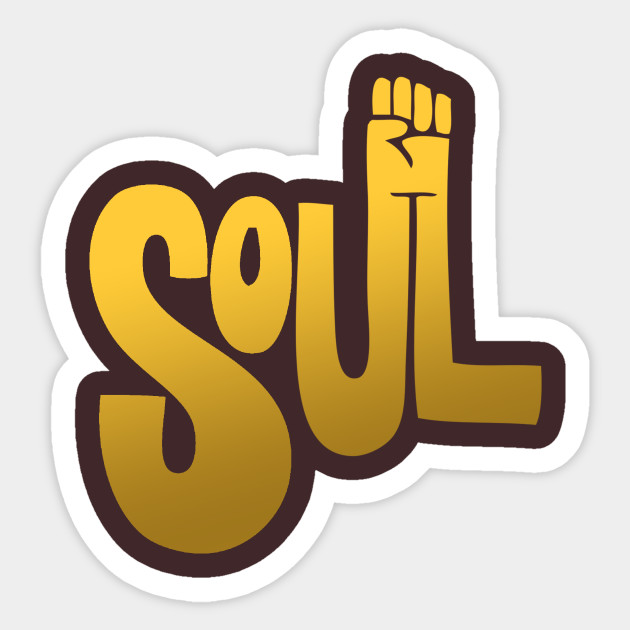 Soul Power - Soul Power - Sticker | TeePublic