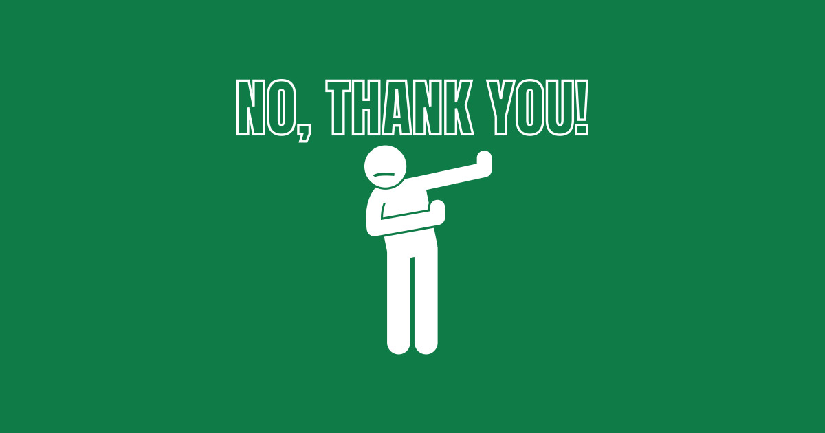 No, Thank You - Polite Refusal Design - Boundaries - T-Shirt | TeePublic