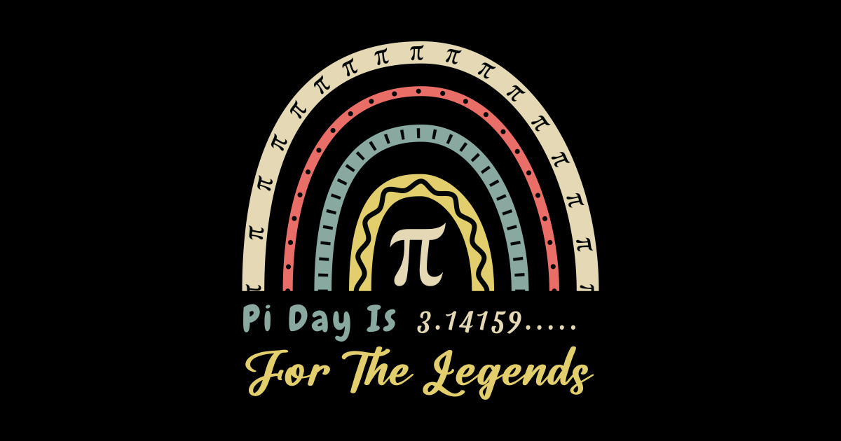 Pi Day for the Legends - Pi Day - Sticker | TeePublic