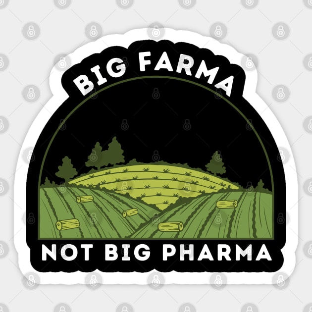 Anti Big Pharma Pro Farms - Big Pharma - Sticker | TeePublic