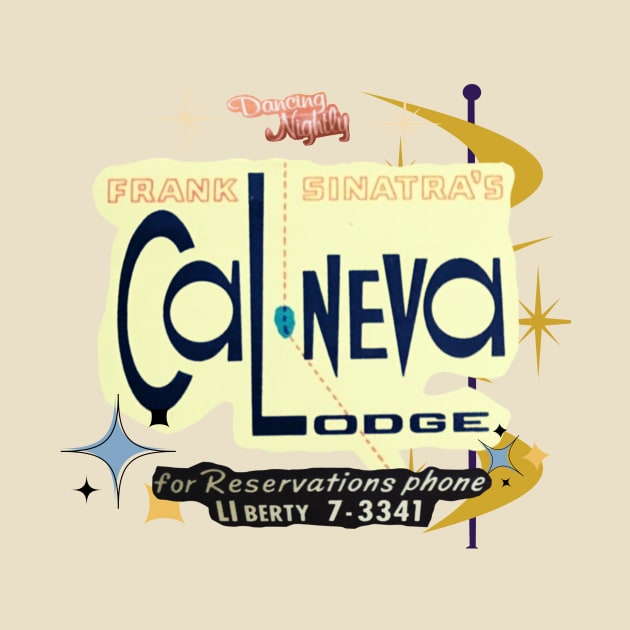 Sinatra's Cal Neva Lodge - Cal Neva - T-Shirt | TeePublic