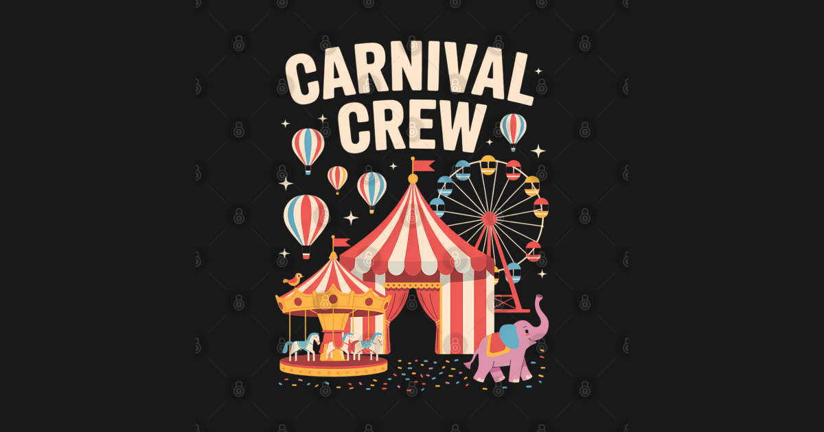Carnival Crew for Birthday Theme Party Matching Family - Carnival Crew ...
