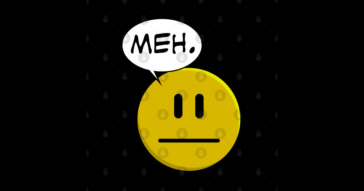 Meh Not So Smiley Face - Meh - Sticker | TeePublic