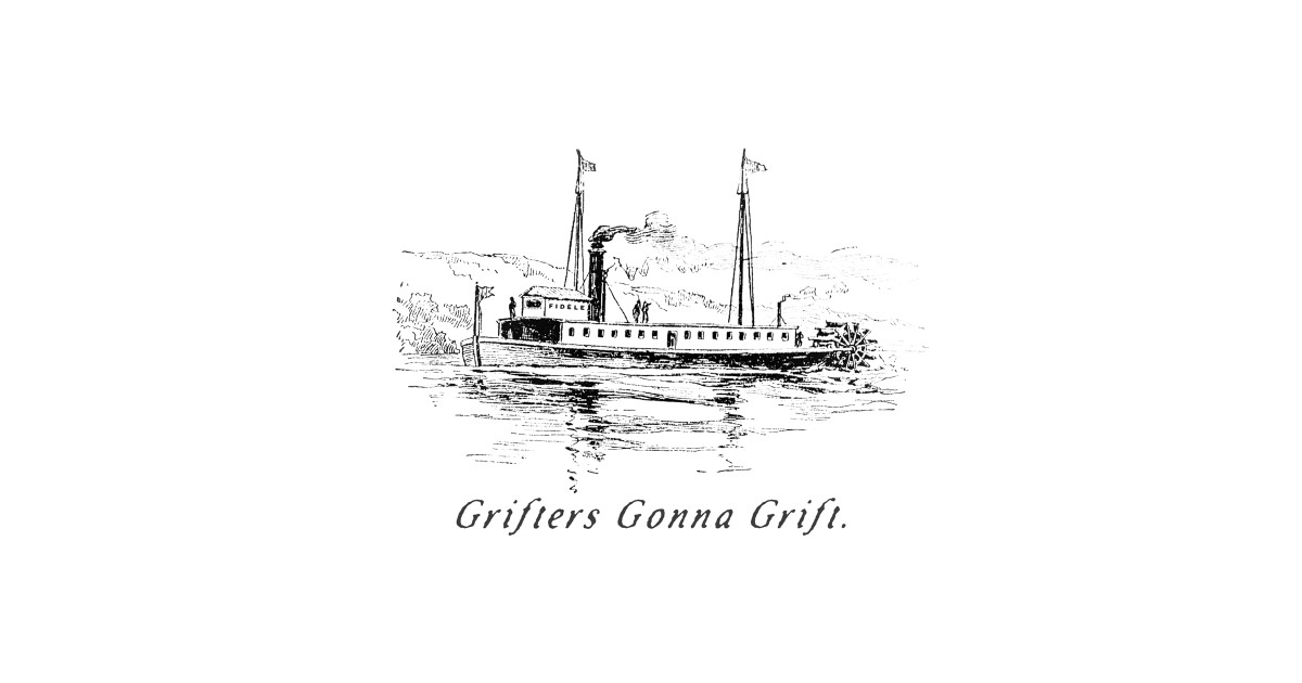 Confidence-Man: Grifters Gonna Grift. - Melville - T-Shirt | TeePublic