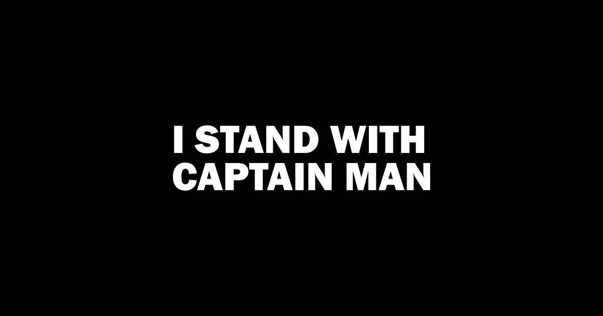i stand with captain man - I Stand With Captain Man - Sticker | TeePublic