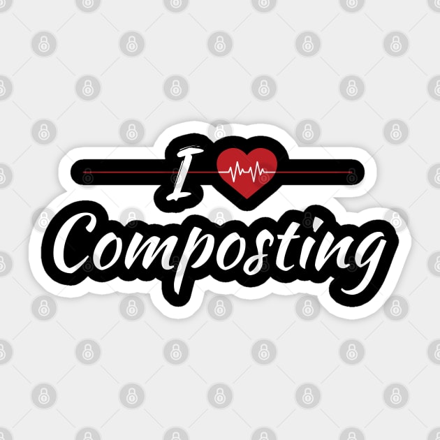 I Love Composting Cute Red Heart - Composting Gift - Sticker | TeePublic