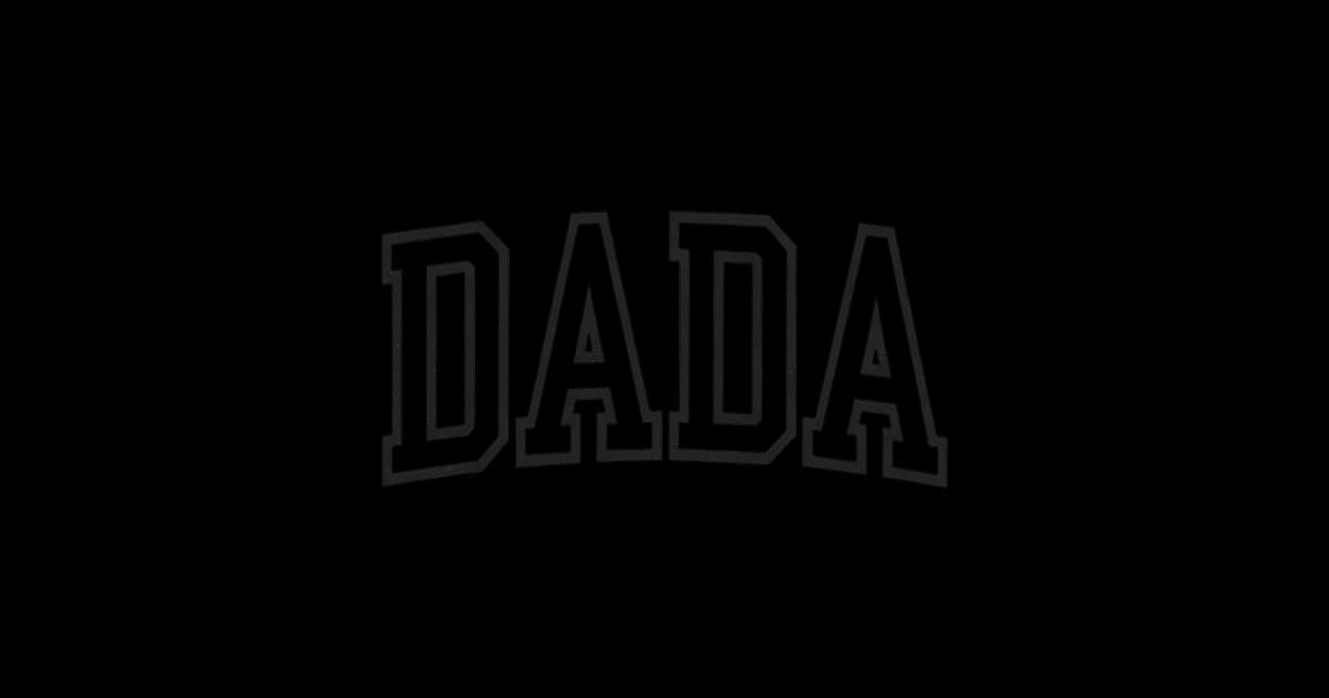 Dada Bold Font Father's Day Dada - Dada Bold Font Fathers Day Dada ...