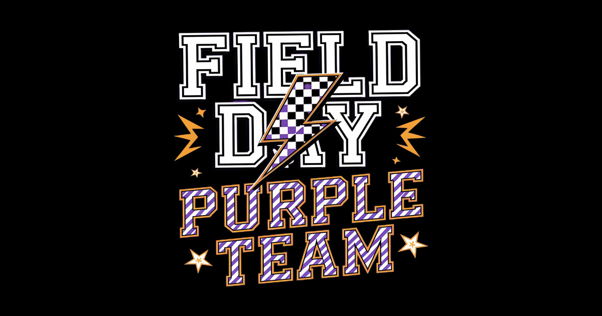 Field Day 2025 Purple Team Field Trip Color Team Teacher Kid - Field ...