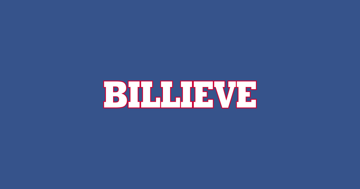 Buffalo Bills Billieve - Buffalo Bills - T-Shirt | TeePublic