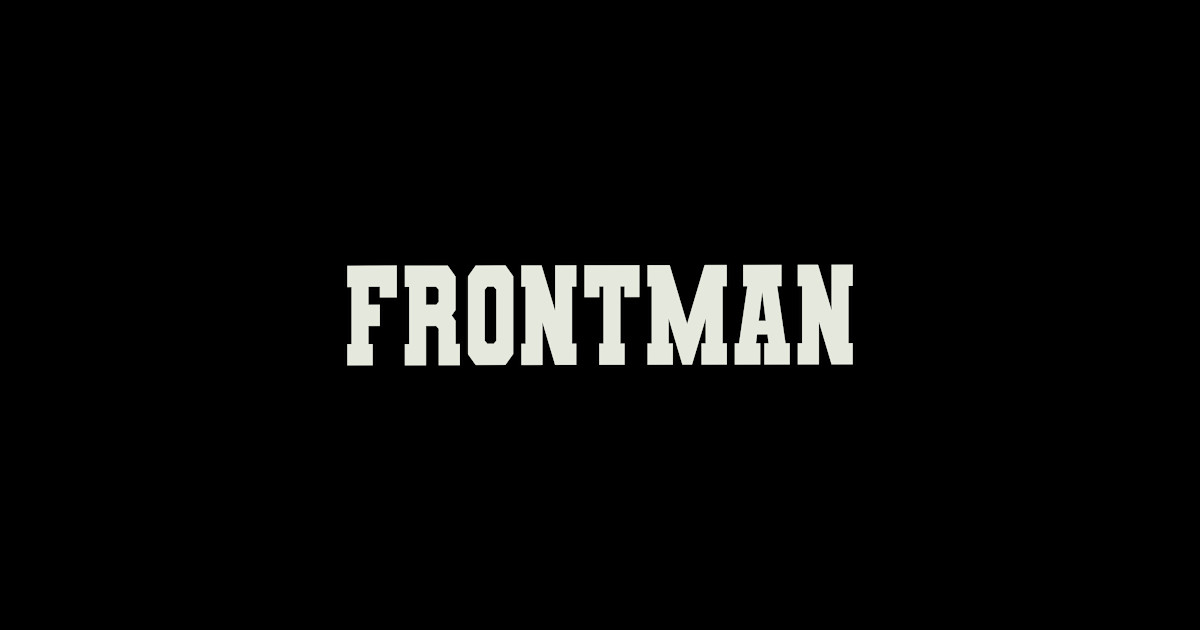 Frontman Word - Band Merchandise - Sticker | TeePublic