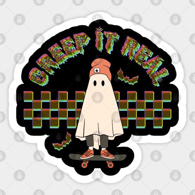 Creep it Real - Halloween - Sticker | TeePublic