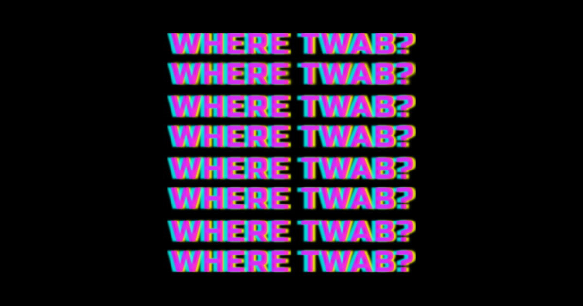 WHERE TWAB? - Where Twab - Mug | TeePublic