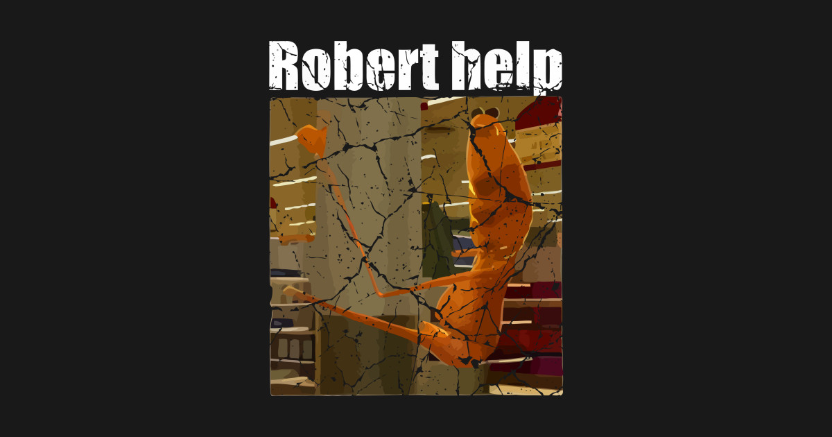 Marcus The Worm Robert Help Funny Meme - Marcus The Worm - T-Shirt | TeePublic