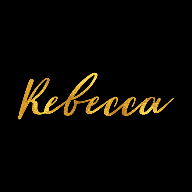 Rebecca Name Hand Lettering in Faux Gold Letters - Rebecca - Pin ...