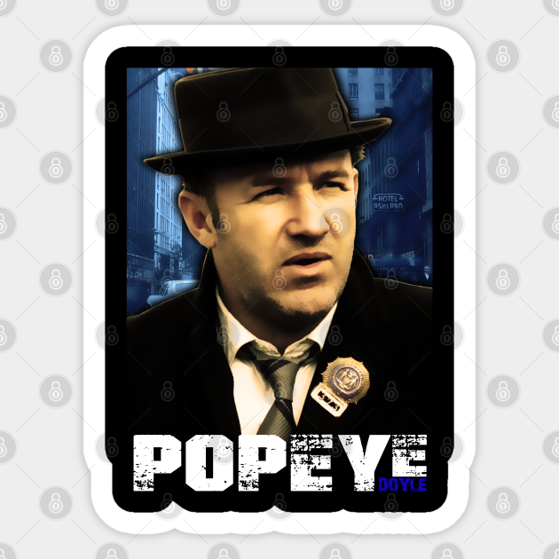 Detective Popeye Doyle Design - Popeye Doyle - Sticker | TeePublic