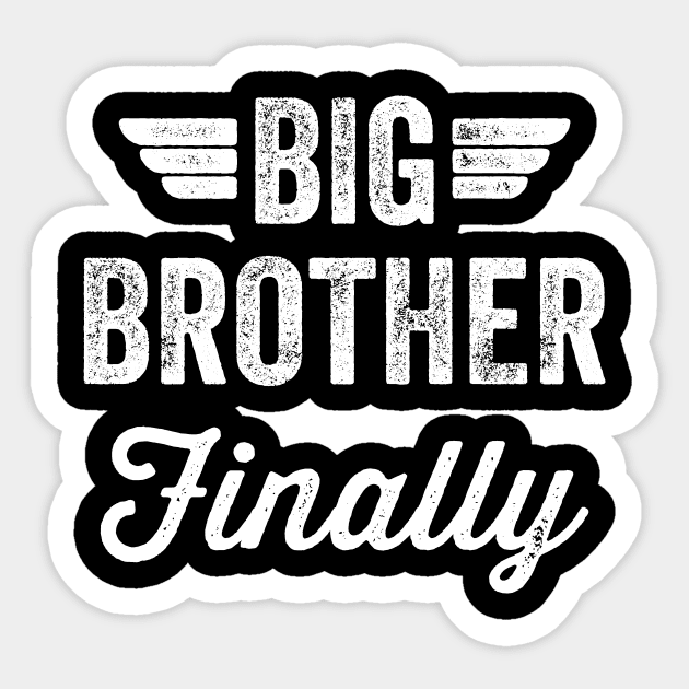 Big Brother Finally - Big Brother Finally - Sticker | TeePublic