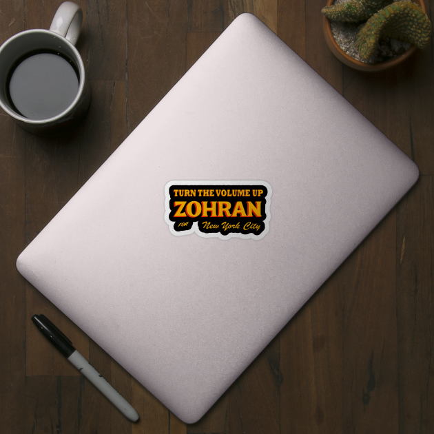 Zohran-Mamdani-turn-the-volume-up - Turn The Volume Up - Sticker ...