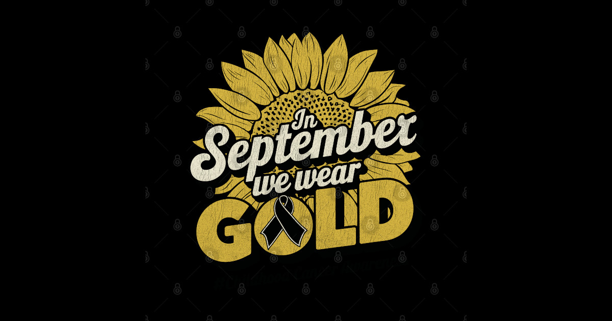 In September We Wear Gold - In September We Wear Gold - Sticker | TeePublic