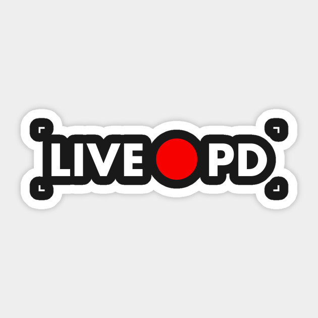 Live PD Rec - Live Pd Rec - Sticker | TeePublic