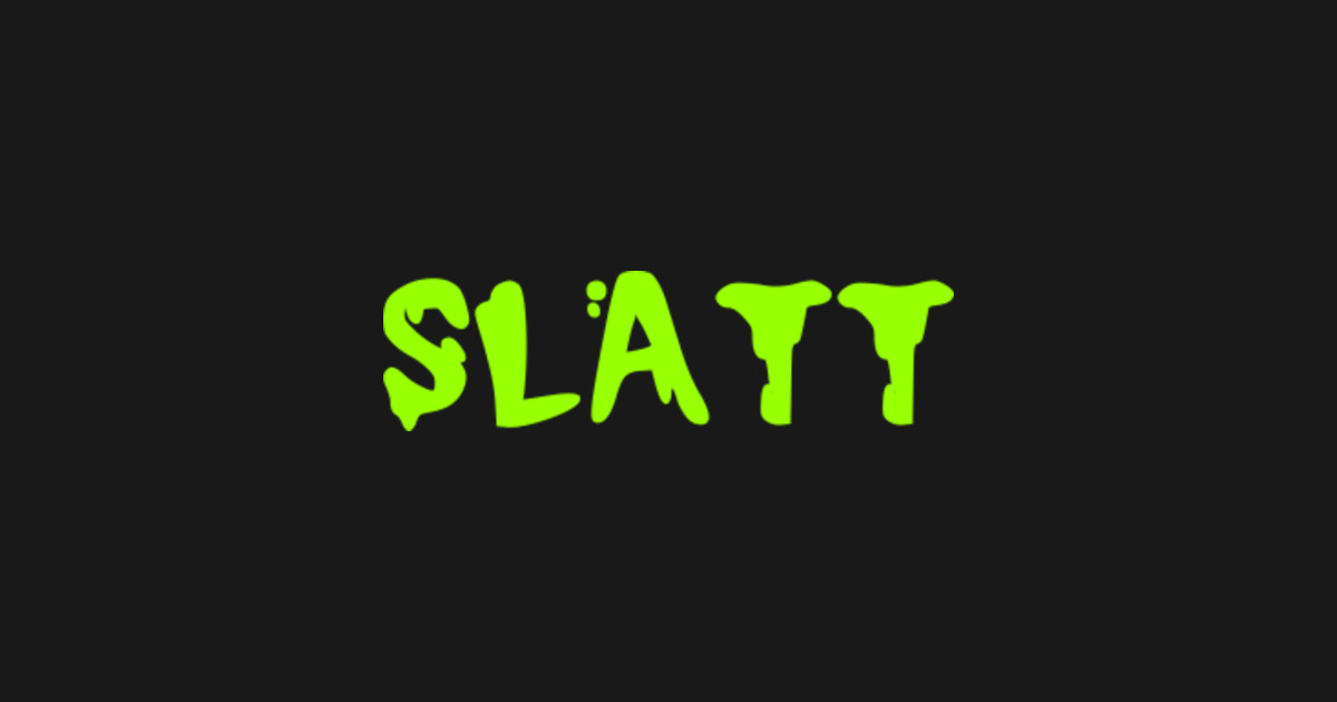 Slime Love All The Time - Slatt - T-Shirt | TeePublic
