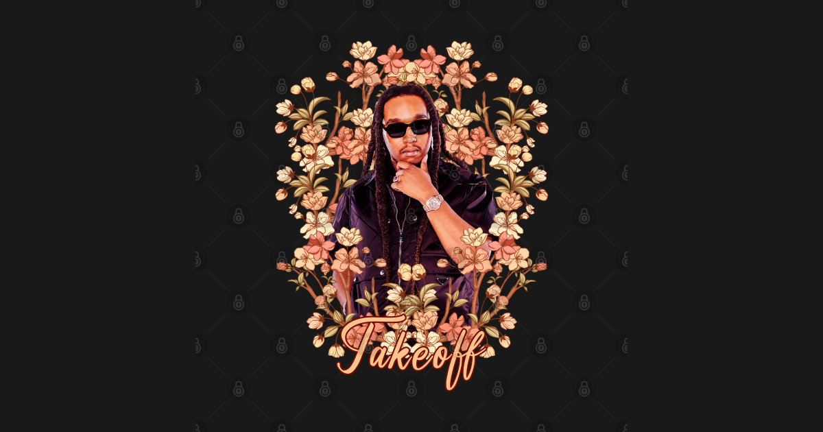 Takeoff Rapper Bootleg - Takeoff - T-Shirt | TeePublic