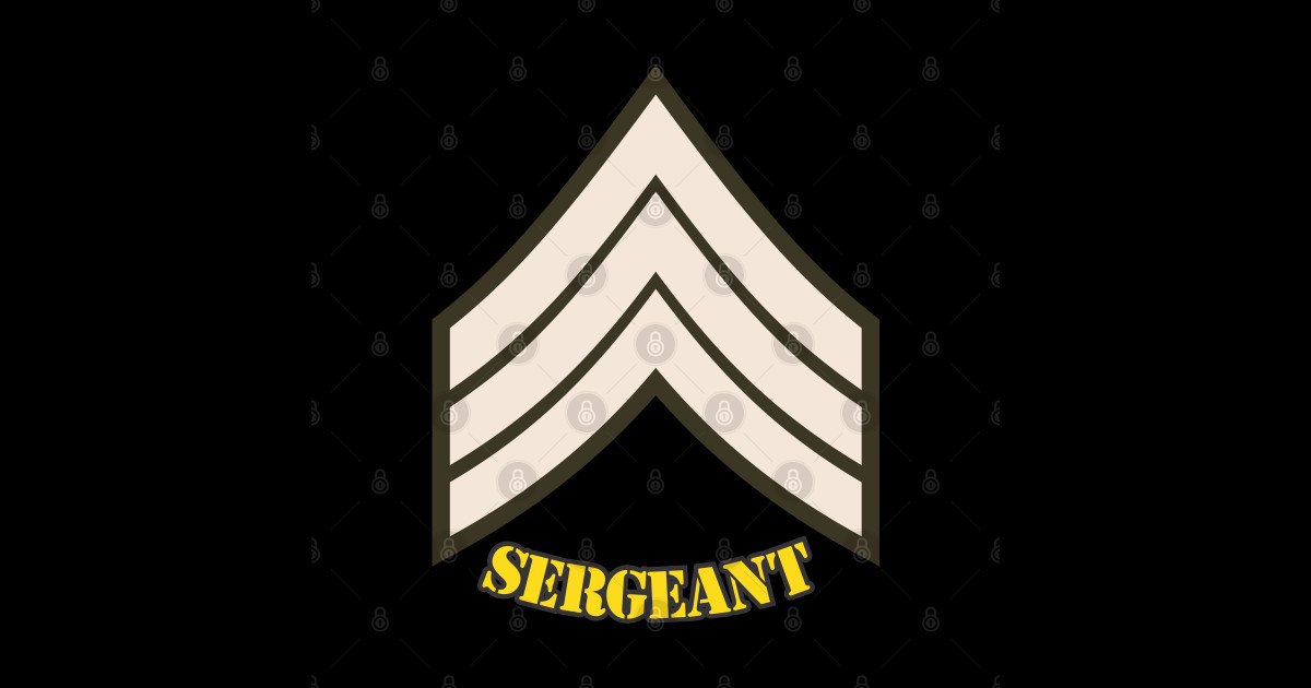 Sergeant - Sergeant - Sticker | TeePublic