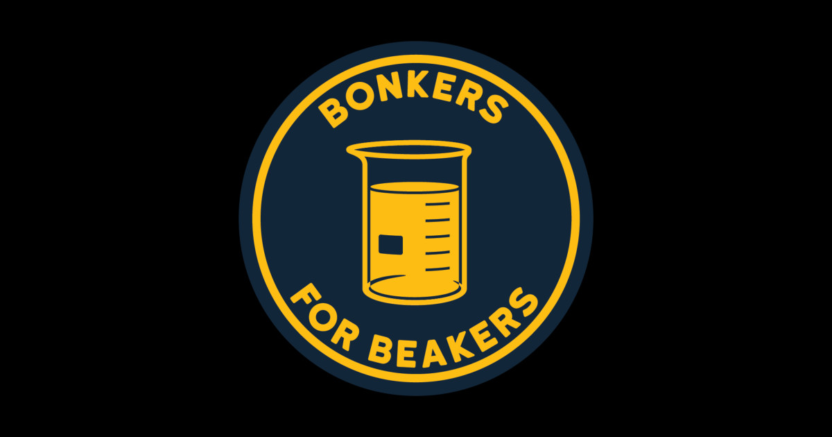 Bonkers for Beakers Sticker - Beaker - Sticker | TeePublic