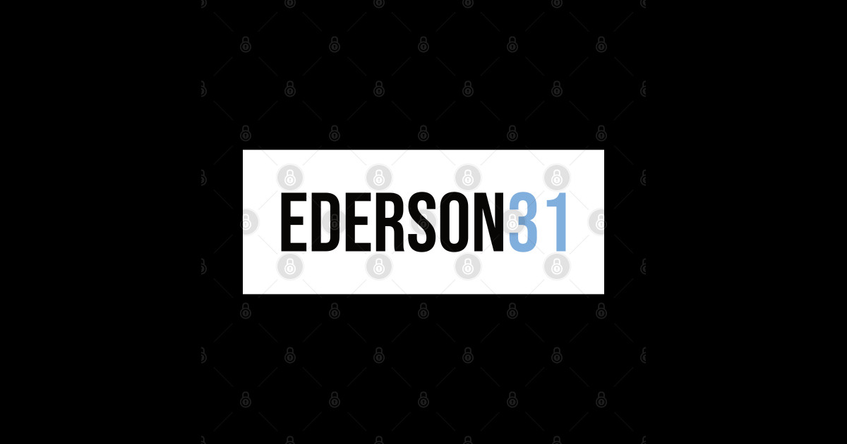 Ederson 31 - 22/23 Season - Ederson - Posters and Art Prints | TeePublic