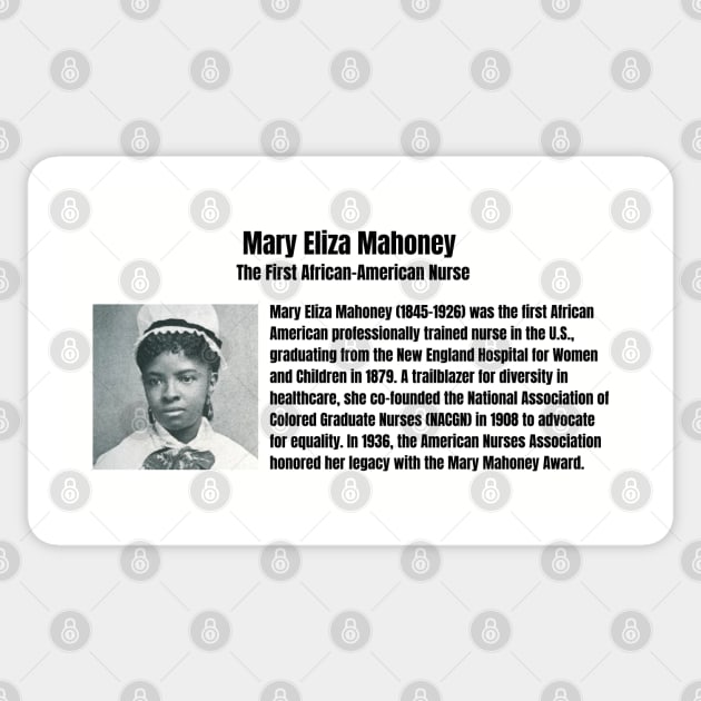 Mary Eliza Mahoney - First Black Nurse - Black History - Sticker ...