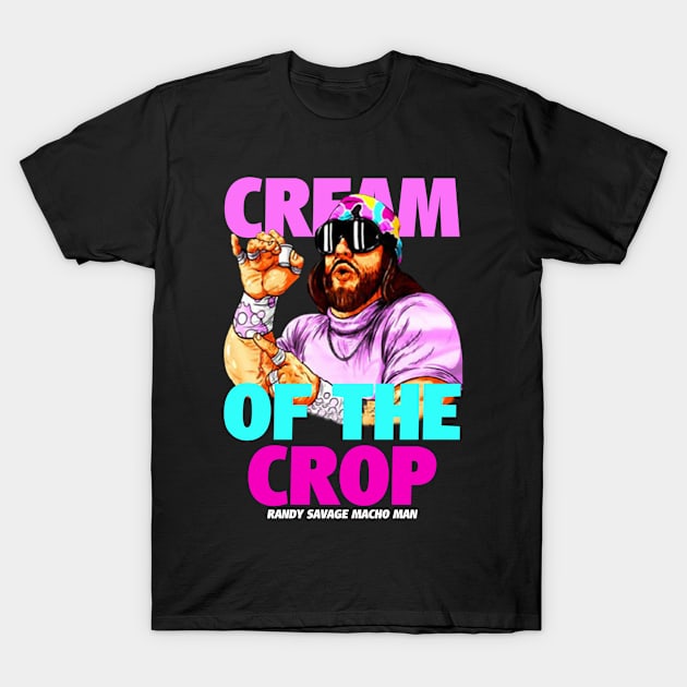 oh yeah macho man randy savage - Randy Savage - T-Shirt | TeePublic