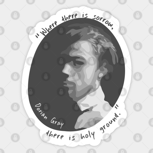 Dorian Gray Portrait and Quote - Dorian Gray - Sticker | TeePublic