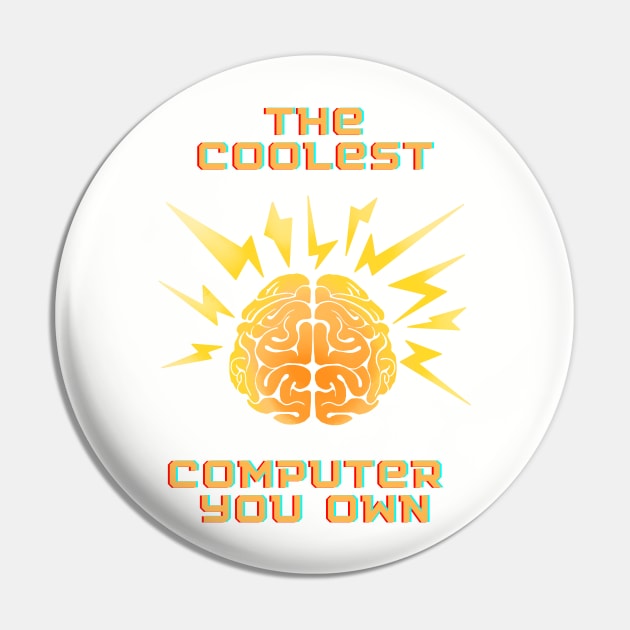 The coolest computer - Computer - Pin | TeePublic