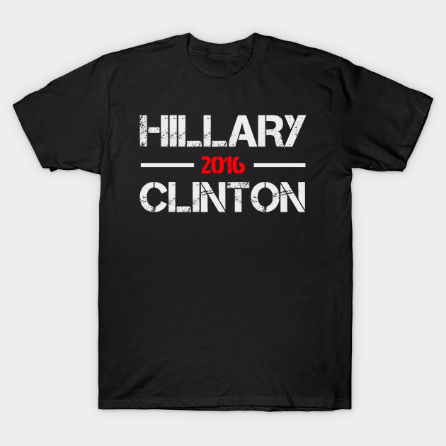 Hillary Clinton 2016 - Team - T-Shirt | TeePublic
