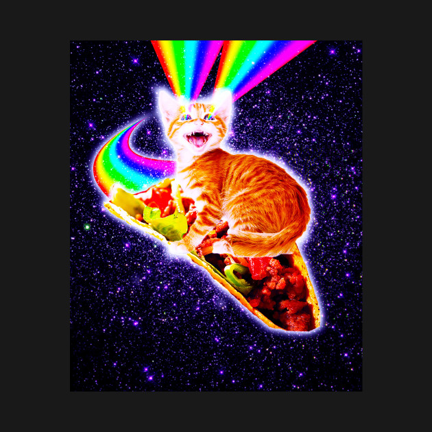 Rainbow Laser Eyes Galaxy Cat Riding Taco - Taco Cat Space - T-Shirt ...
