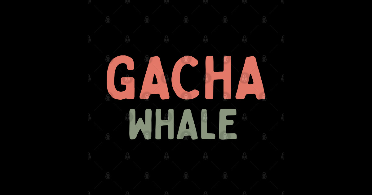 Gacha whale vintage typography - Gacha Life - Sticker | TeePublic
