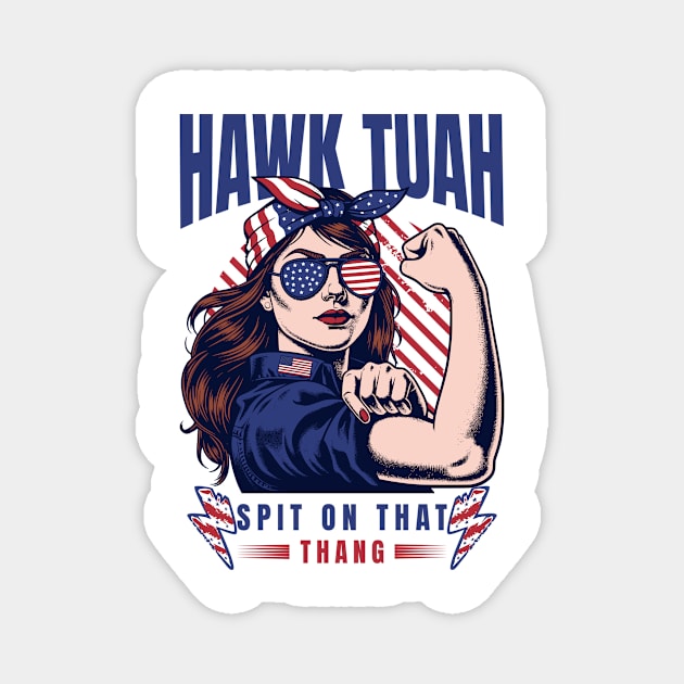 Hawk Tuah Spit On That Thank Viral Video - Viral Video - Magnet | TeePublic