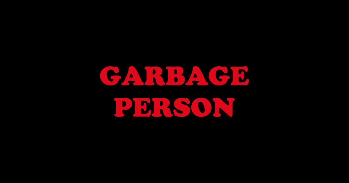 Garbage Person - Bitch Sesh - Bitch Sesh - Sticker | TeePublic