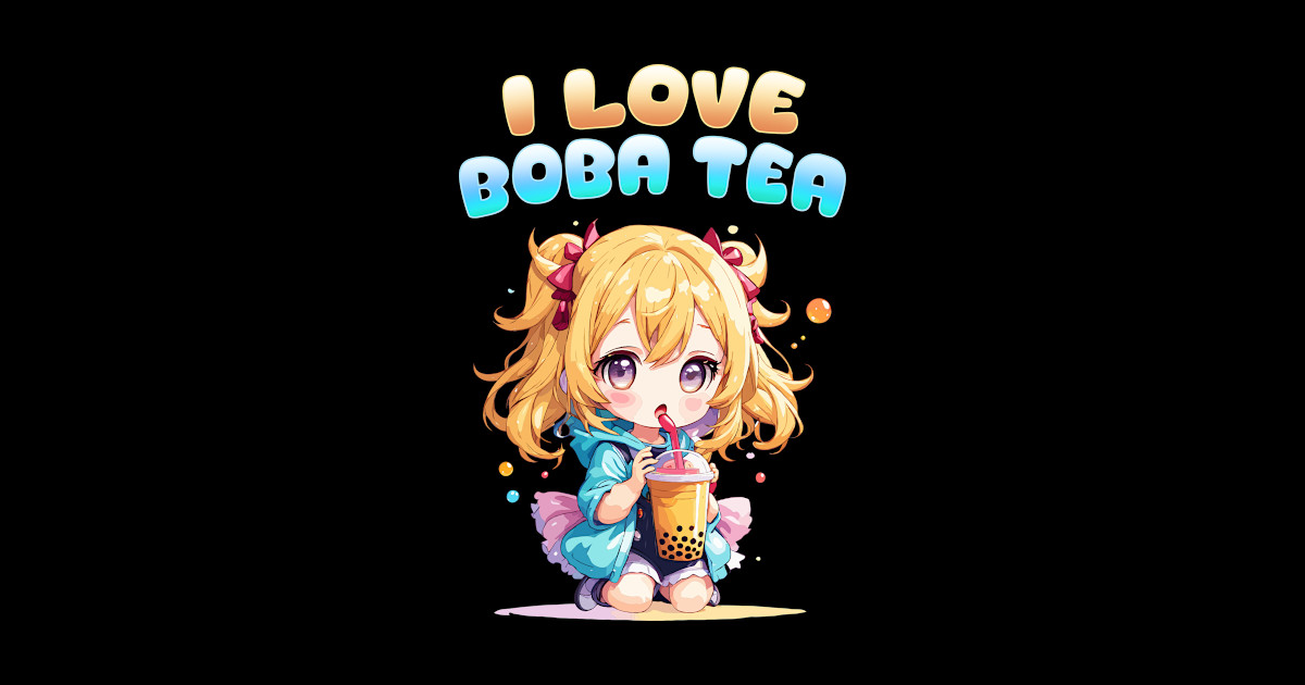 I Love Boba Tea I Asian Anime Bubble Tea - Bubble Tea - Posters and Art ...