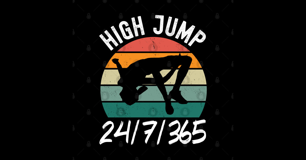 High Jump 24/7/365 - High Jump - Sticker | TeePublic